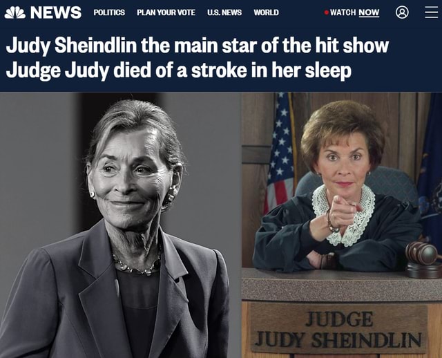 NEWS poutics PLanyourvoTe us.NeWws WORLD WATCHNOW Judy Sheindlin the ...