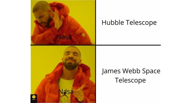 Hubble Telescope Nasa Nasa James Webb Space Telescope - iFunny