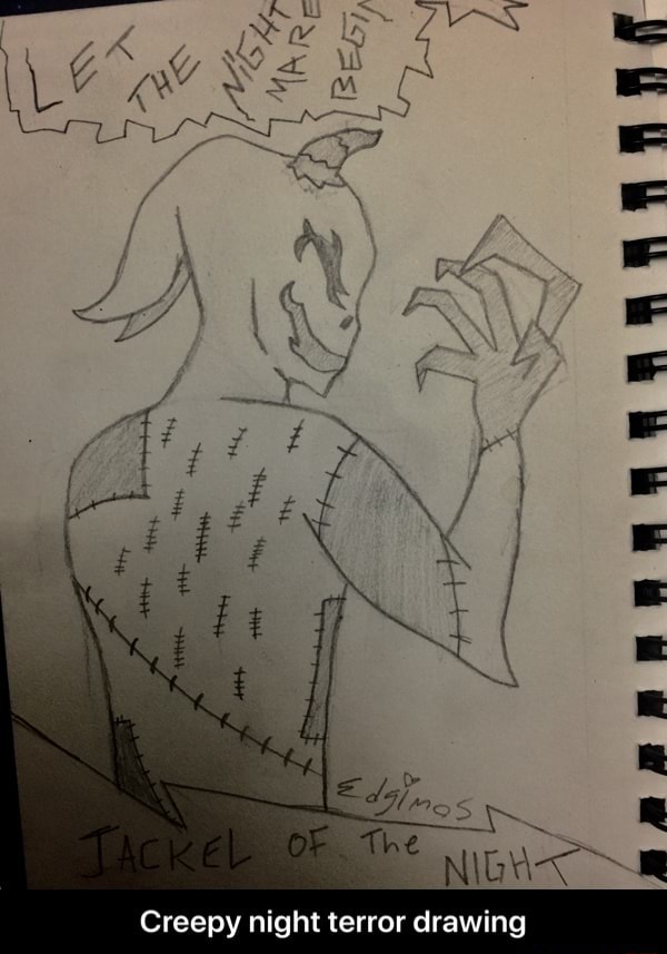 Creepy night terror drawing - Creepy night terror drawing - iFunny