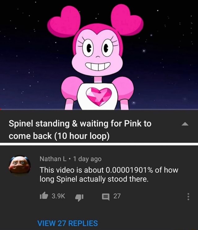 Spinel standing & waiting for Pink to come back (10 hour loop) - iFunny