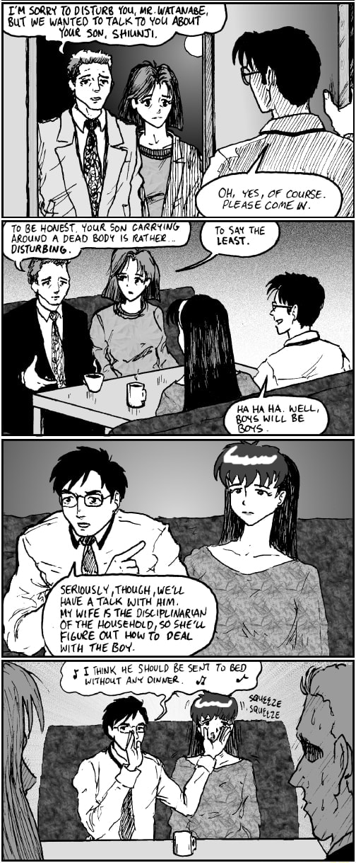 T'M SORRY DISTURE MR. WATANASE, BUT WE WANTED To TALK TO YOU ABoUT fOUR SON, SHIUNTI, OH, YES ...