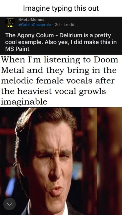 Imagine typing this out The Agony Colum - Delirium is a pretty cool ...