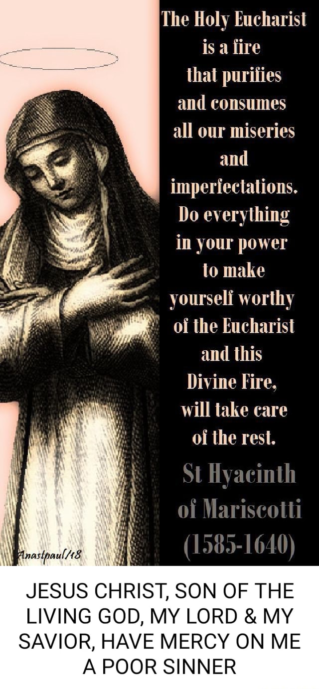 The Holy Eucharist is a fire that purifies and consumes all our ...
