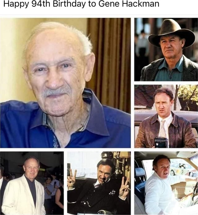 Happy 94th Birthday to Gene Hackman - America’s best pics and videos