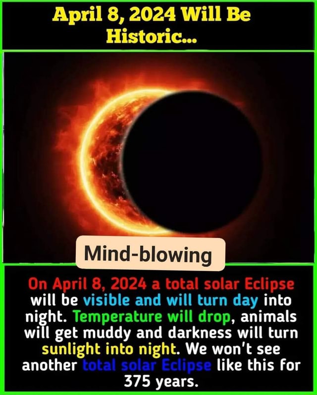 April 8, 2024 Will Be Historic... On April 8, 2024 a total solar ...