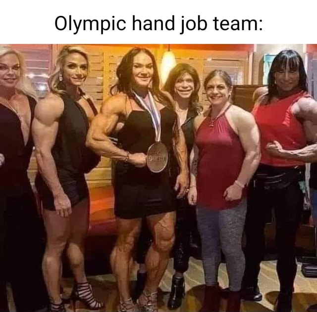Olympic hand job team: - iFunny