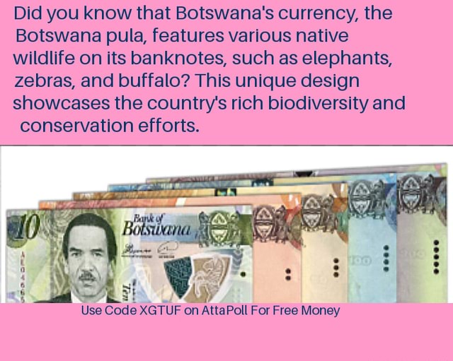 Did you know that Botswana's currency, the Botswana pula, features ...