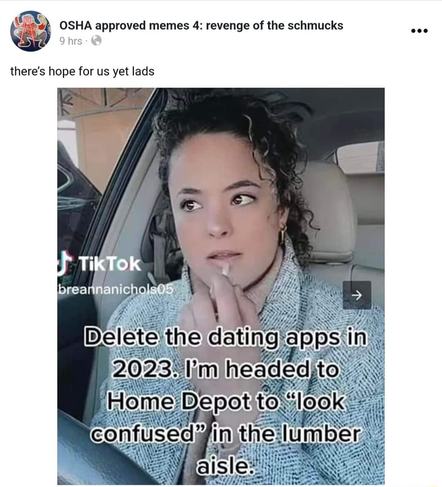 OSHA approved memes 4: revenge of the schmucks 9 hrs there's hope for ...