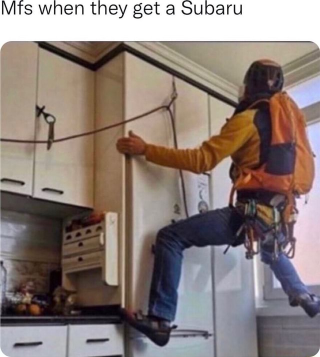 Mfs when they get a Subaru - iFunny