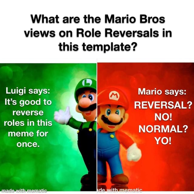 What are the Mario Bros views on Role Reversals in this template? Luigi ...