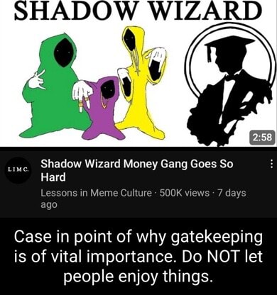 Shadow Wizard Money Gang Goes So Hard ess in Meme Culture 500K views 7 ...