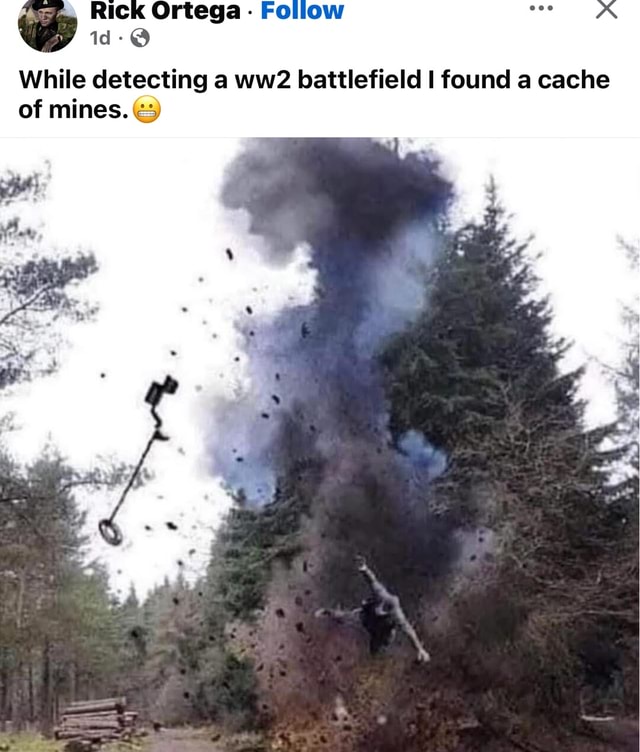 While detecting a battlefield I found a cache of mines. ail - iFunny