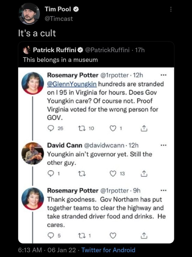 Tim Pool @ @Tim It's a cult Patrick Ruffini @ This belongs in a museum ...