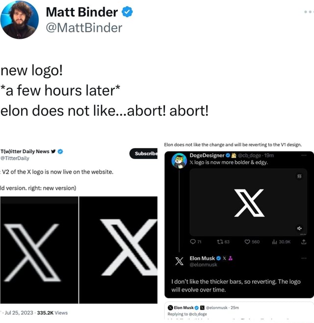 Matt Binder @MattBinder new logo! *a few hours later* elon does not ...