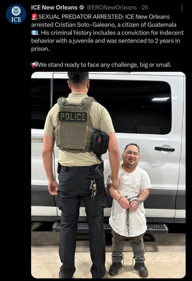 An ICE ICE New Orleans @ERONewoOrleans SEXUAL PREDATOR ARRESTED: ICE ...