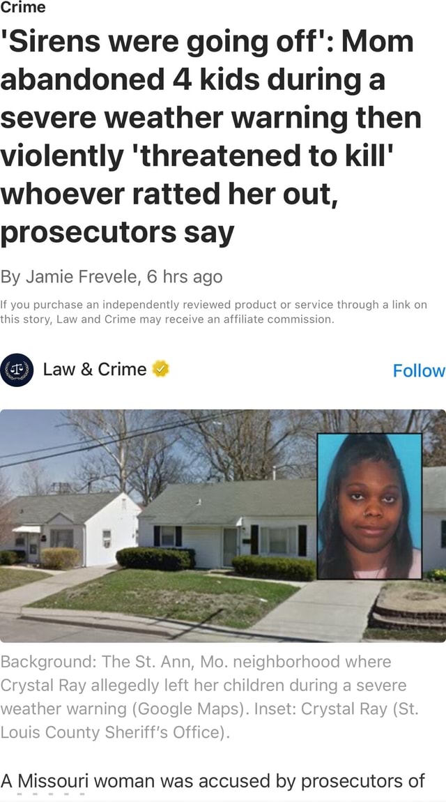 Crime 'Sirens were going off': Mom abandoned 4 kids during a severe weather warning then ...