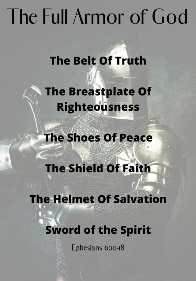 The Full Armor of God The Belt Of Truth The Breastplate Of ...