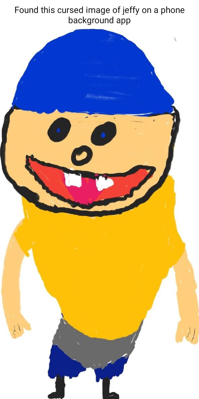 Found this cursed image of jeffy on a phone background app - iFunny