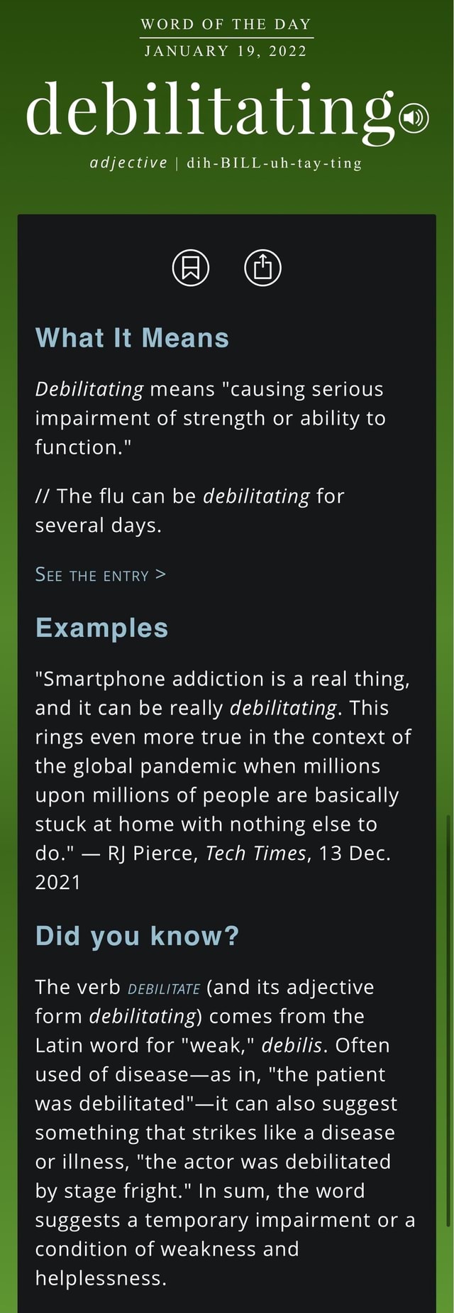 WORD OF THE DAY JANUARY 19, 2022 debilitatinge adjective I dih-BILL-uh ...