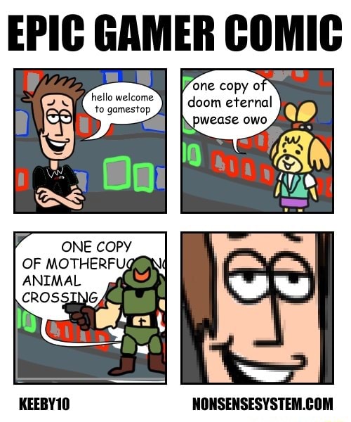 EPIC GAMER COMIC hello welcome to ganestop 'one copy doom eternal ONE ...