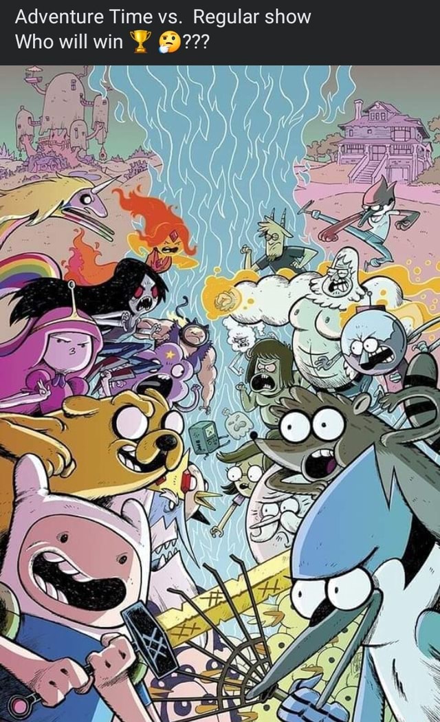 Adventure Time vs. Regular show Who will win - iFunny