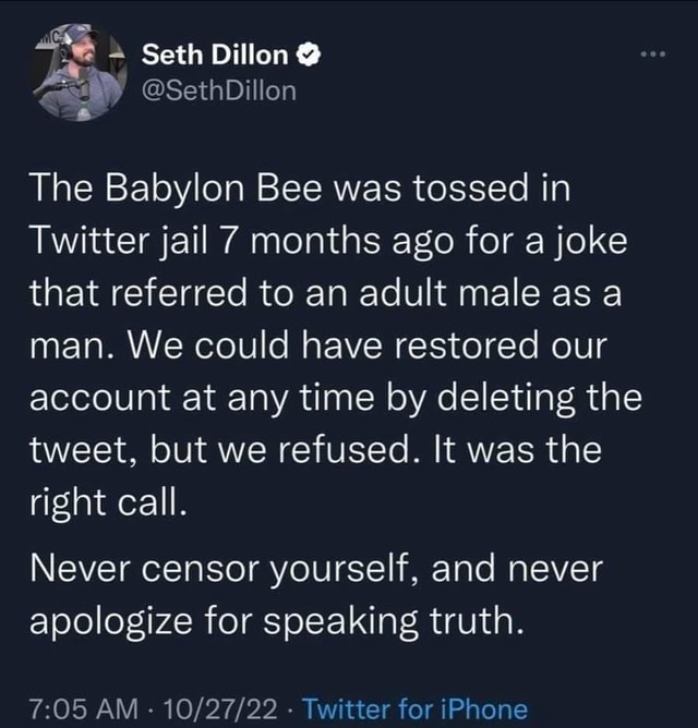 Seth Dillon @ The Babylon Bee was tossed in Twitter jail 7 months ago ...