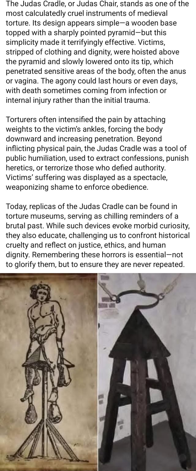 The Judas Cradle, or Judas Chair, stands as one of the most ...