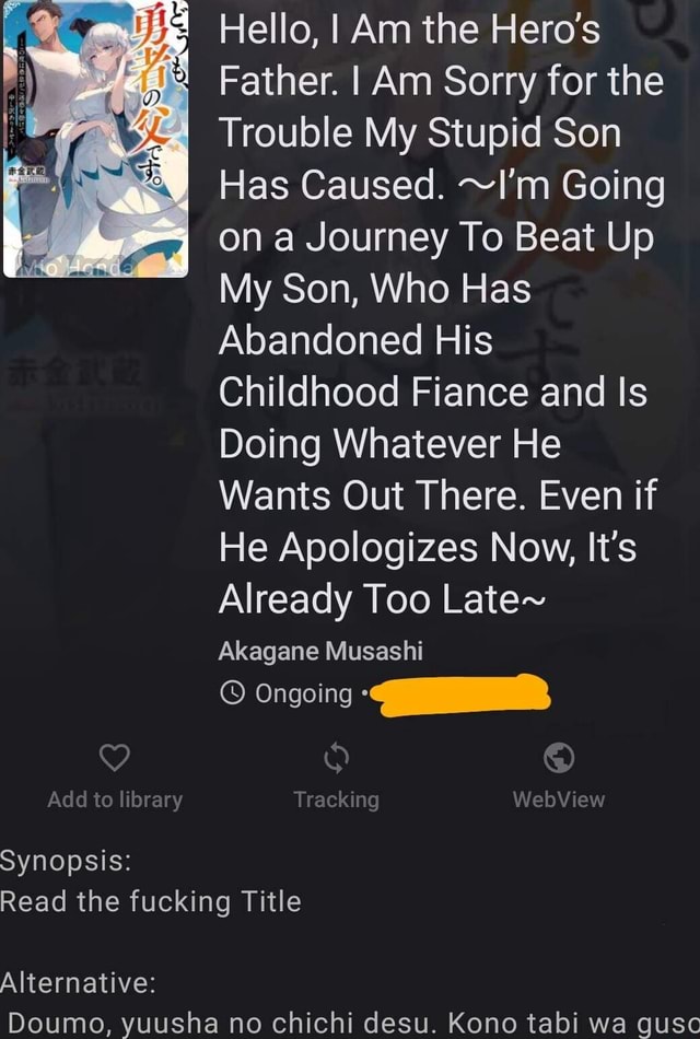 Hello, I Am the Hero's Father. I Am Sorry for the Trouble My Stupid Son ...