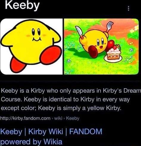 Keeby Keeby is a Kirby who only appears in Kirby's Dream Course. Keeby ...