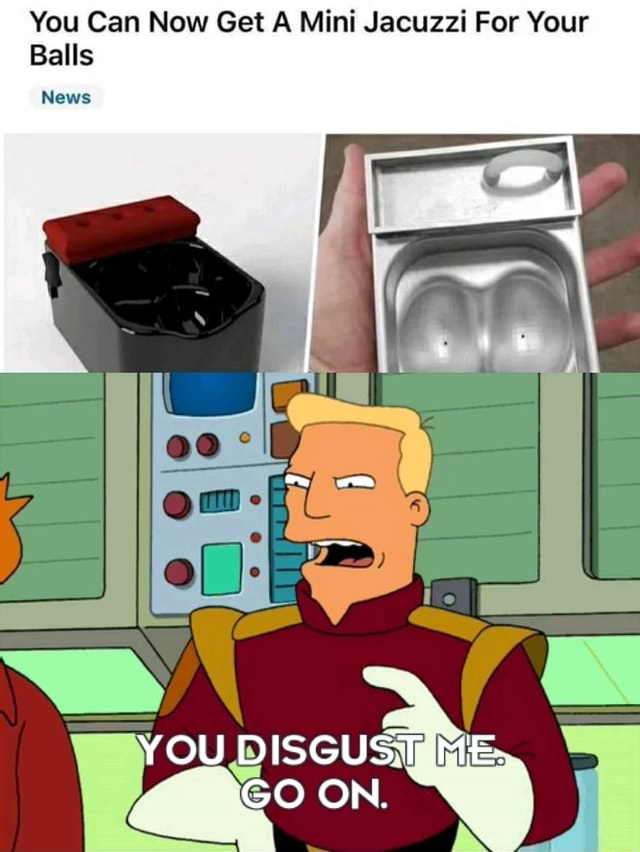 You Can Now Get A Mini Jacuzzi For Your Balls - iFunny
