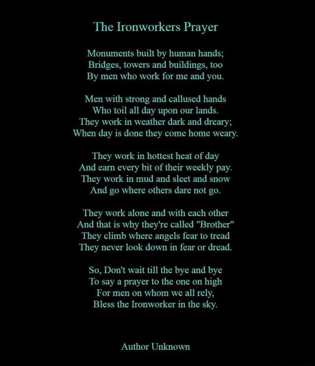 The Ironworkers Prayer Monuments built by human hands; Bridges, towers ...