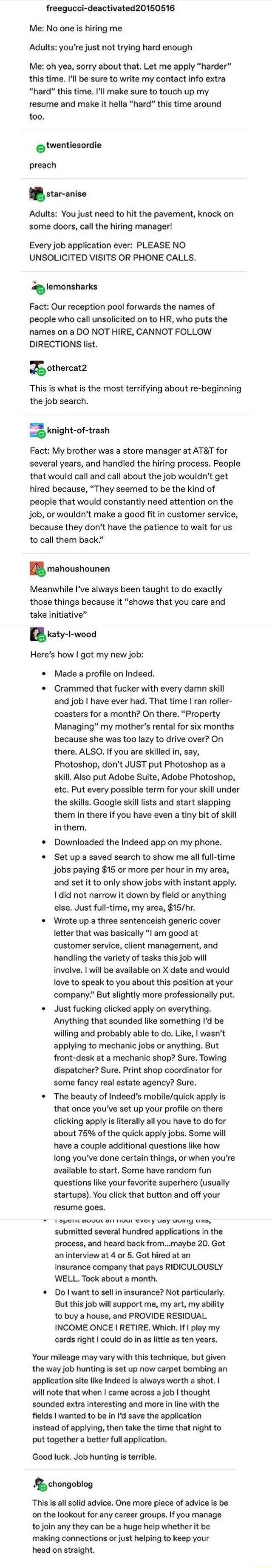 Me: No one is hiring me Adults: you're just not trying hard enough Me ...