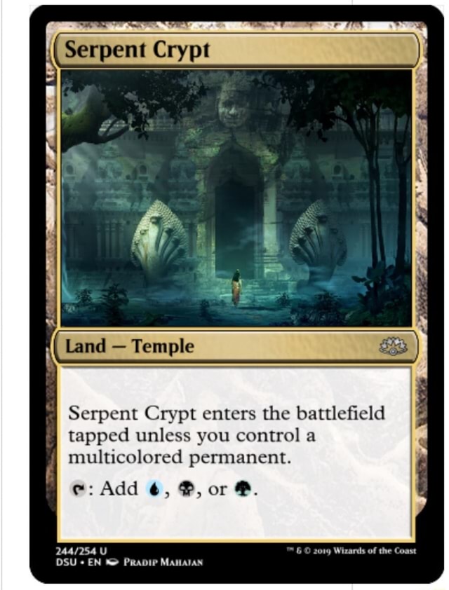 Serpent Crypt Temple Serpent Crypt enters the battlefield tapped unless ...