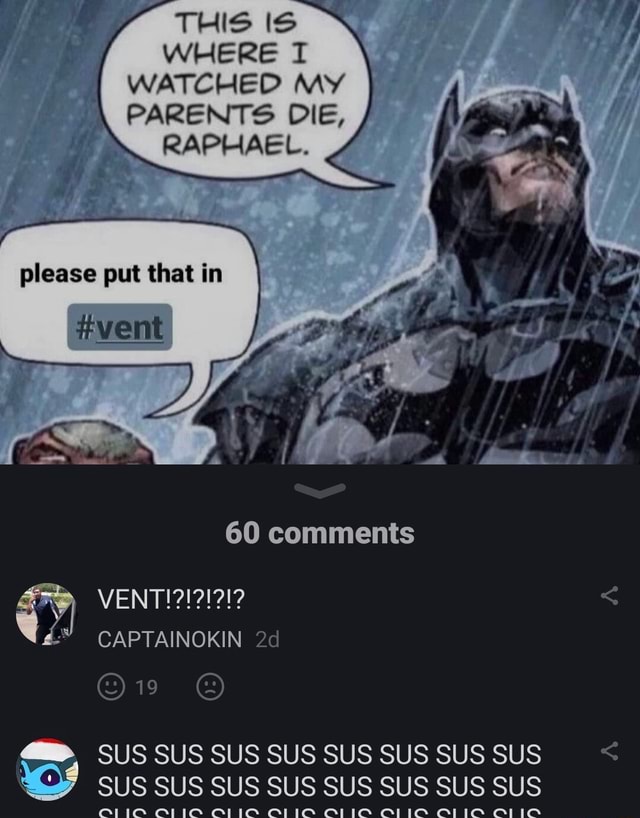 THIS IS WHERE WATCHED MY PARENTE DIE, RAPHAEL. please 60 comments ...