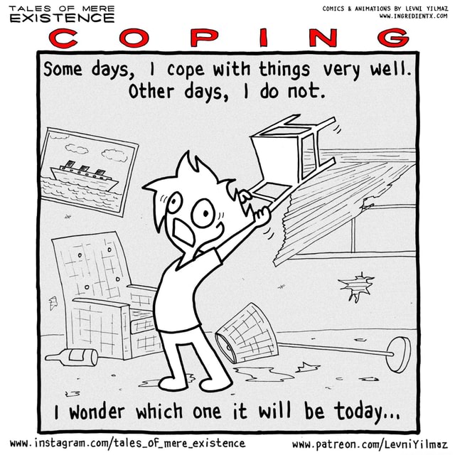 COPING - TALES OF MERE COMICS & ANIMATIONS BY LEVNI YILMAZ. EXISTENCE ...