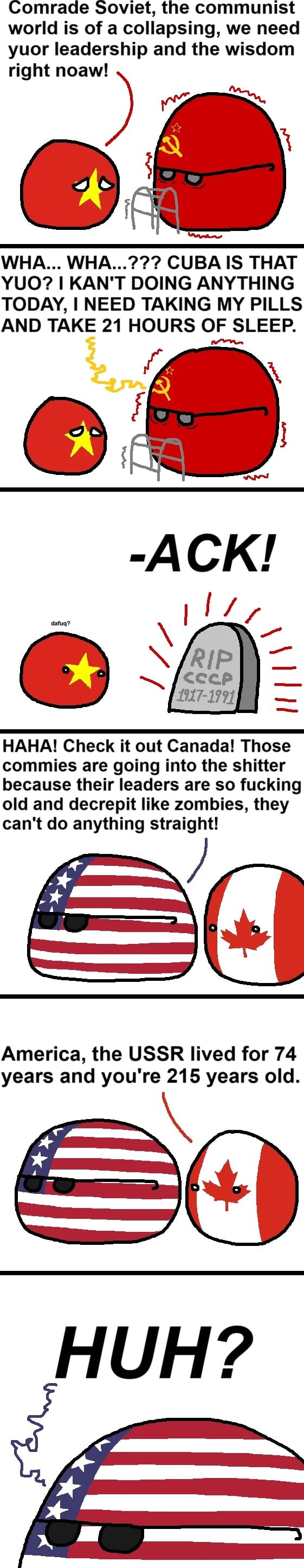 Comrade Soviet, the communist world is of a collapsing, we need yuor ...