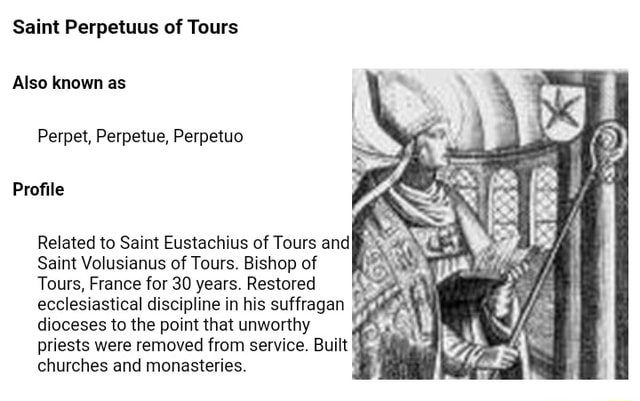 Saint Perpetuus of Tours Also known as Perpet, Perpetue, Perpetuo ...