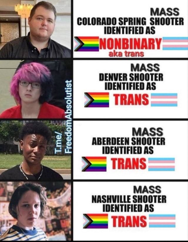 MASS COLORADO SPRING SHOOTER IDENTIFIED AS aka trans MASS DENVER ...