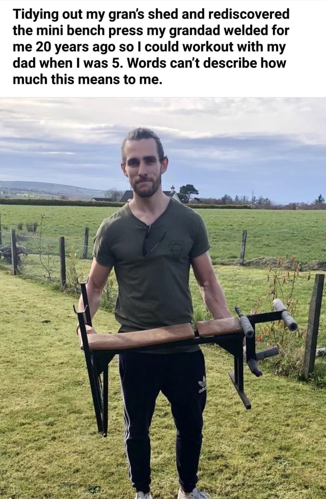 Tidying out my grams shed and rediscovered the mini bench press my ...