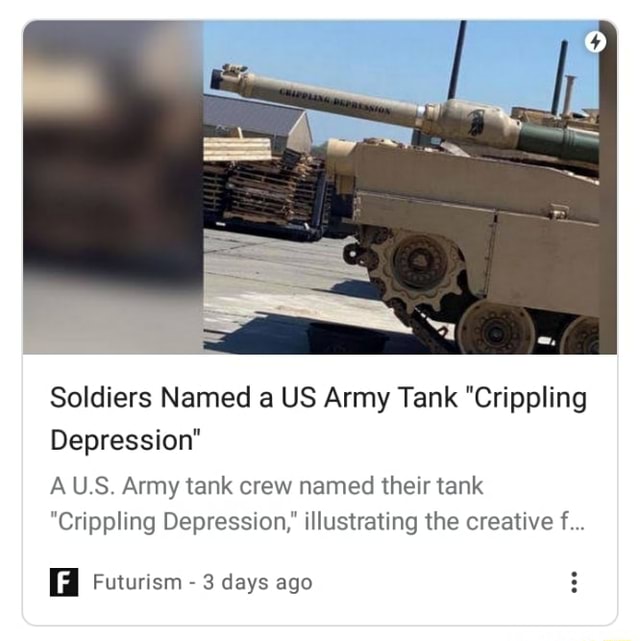 Soldiers Named a US Army Tank "Crippling Depression" AU.S. Army tank ...