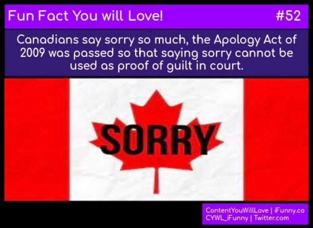 Fun Fact You will Love! #52 Canadians say sorry so much, the Apology ...
