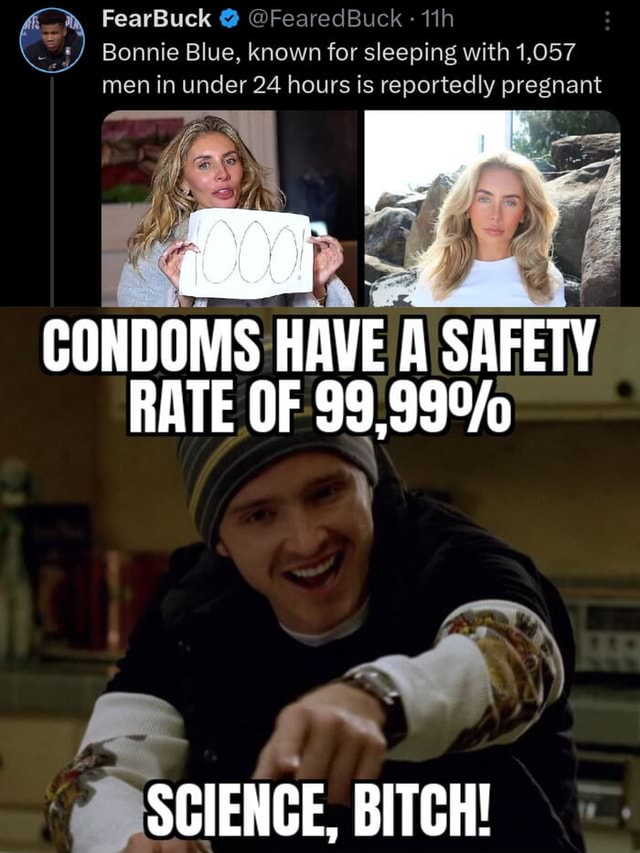 FearBuck @FearedBuck Bonnie Blue, known for sleeping with 1,057 men in ...