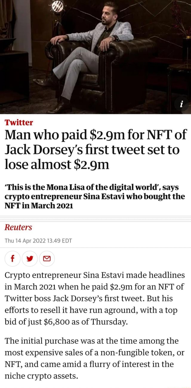 Twitter Man who paid $2.9m for NFT of Jack Dorsey's first tweet set to ...