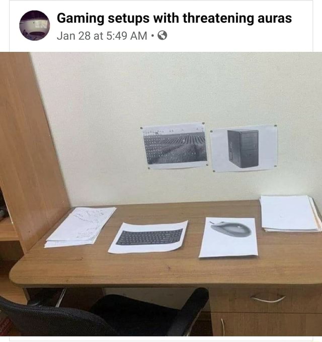 Gaming setups with threatening auras - iFunny