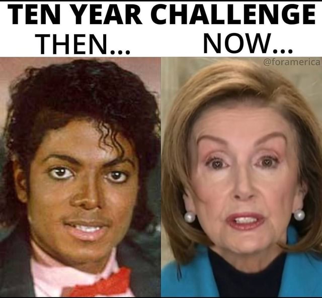 TEN YEAR CHALLENGE THEN... _ NOW... - iFunny