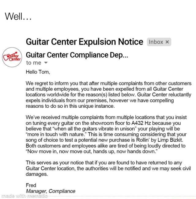 Well... Guitar Center Expulsion Notice inbox Guitar Center Compliance ...