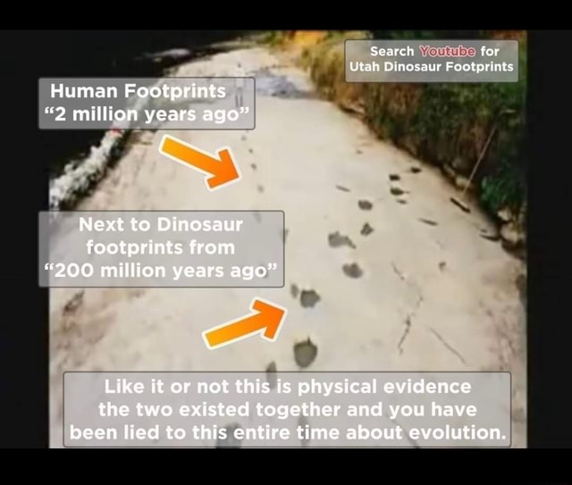 Search for Utah Dinosaur Footprints Human Footprints *2 million years ...