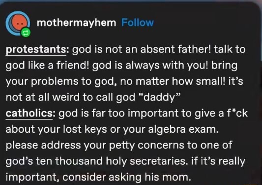 Mothermayhem protestants: god is not an absent father! talk to god like ...