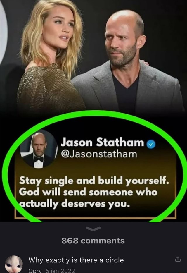 Jason Statham Stay single and build yourself. God will send someone who ...