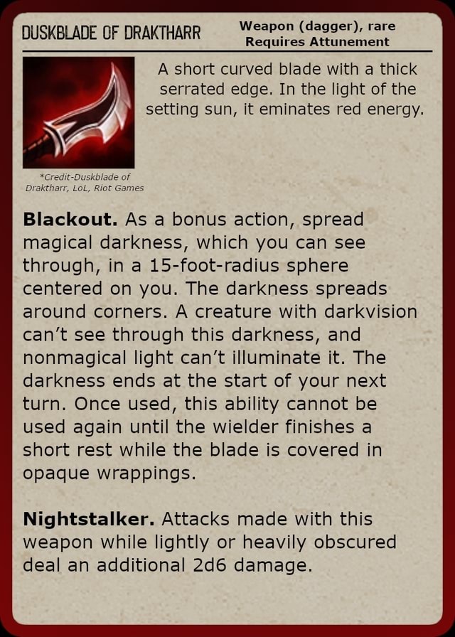 Requires Attunement OUSKBLADE OF ORAKTHARR Weapon (dagger), rare Credit ...